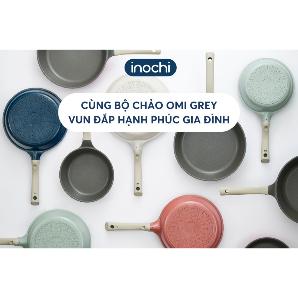 Ikishop_Nồi chảo OMI GREY - INOCHI Chính Hãng dùng được bếp từ có tay ...