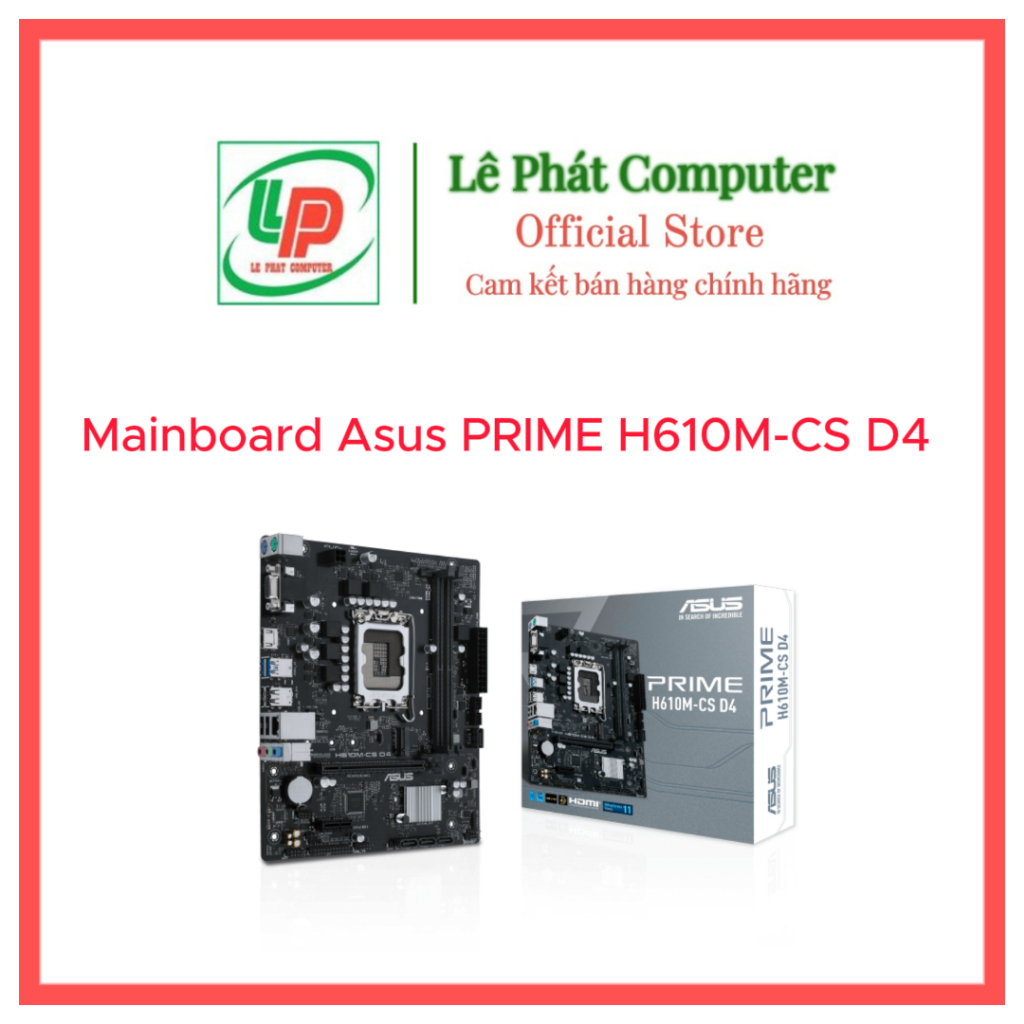 Mainboard Asus PRIME H610M-CS D4 (Intel H610/LGA1700/M-ATX/2 khe DDR4 ...