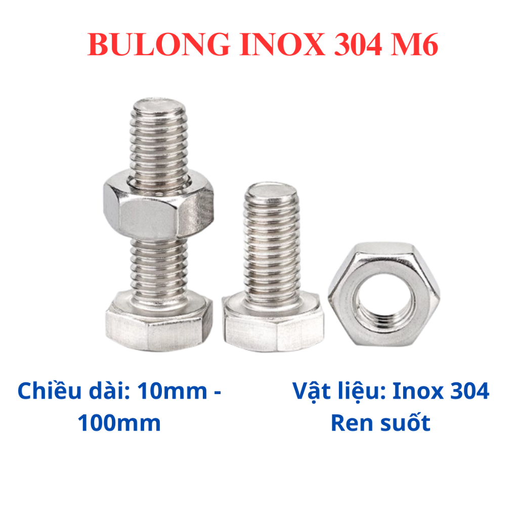 Bulong inox 304 M6 (6li), đầu lục giác ngoài 10mm - 100mm. (Combo10 con ...