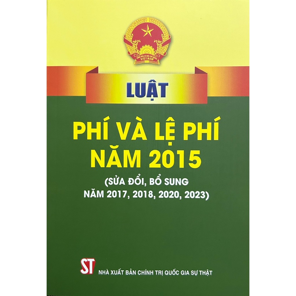Sách - Luật Phí Và Lệ Phí Năm 2015 (Sửa Đổi, Bổ Sung Năm 2017, 2018 ...
