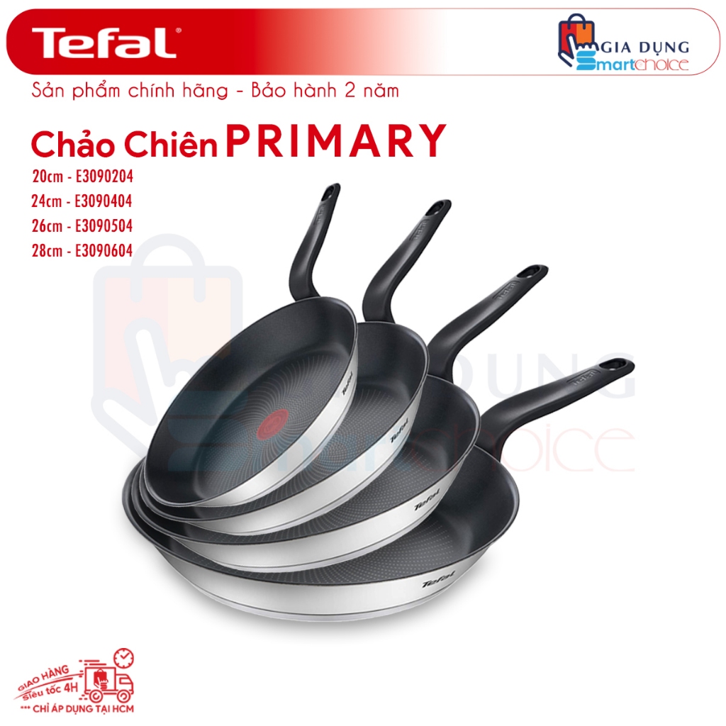 Chảo Chiên Inox Tefal Primary E3090204, E3090404, E3090504, E3090604, Inox 18/10, Hàng Chính ...