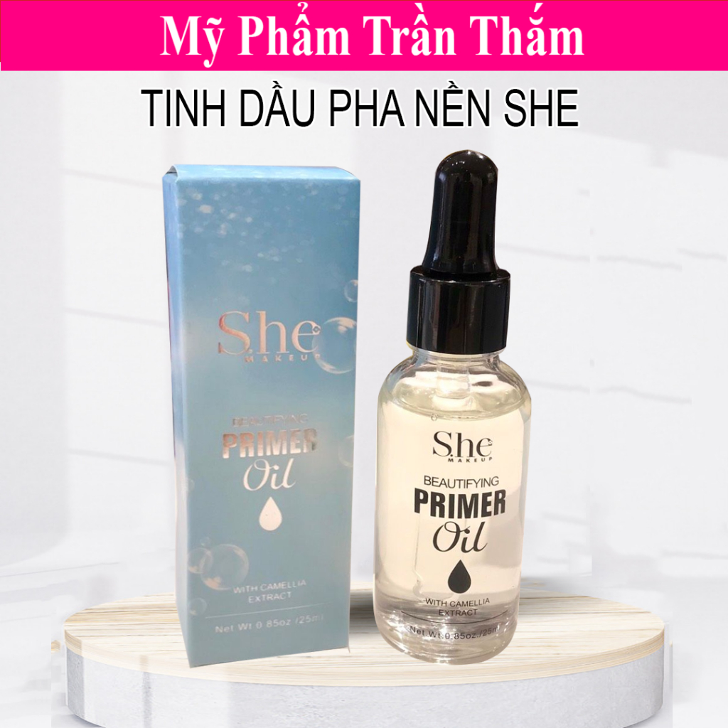 Tinh dầu She Oil Primer Mix Trộn kem nền 25ml chuyên dùng pha Kem Nền ...