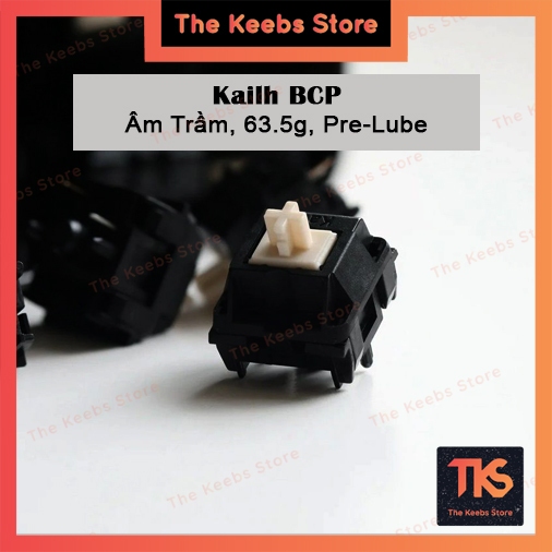 Switch Kailh BCP | Âm Trầm | Linear 63.5g | Công tắc bàn phím cơ | TKS ...