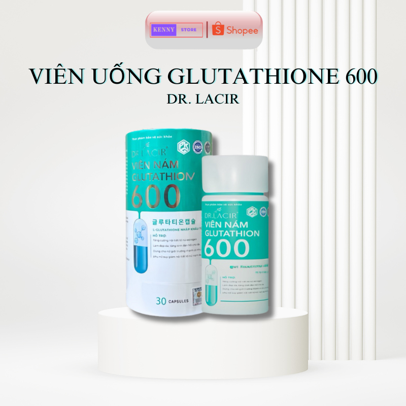 Viên Uống Trắng Da GLUTATHIONE 600 MẪU MỚI Dr Lacir Chính Hãng Hộp 30 Viên | Shopee Việt Nam