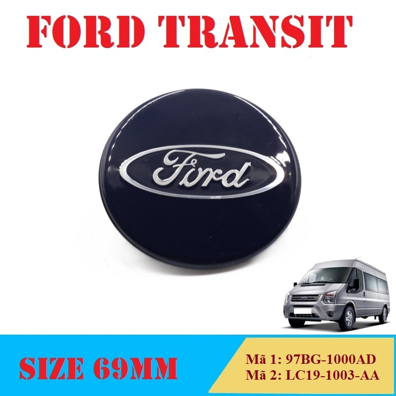 Nắp chụp mâm FORD TRANSIT Chính hãng size 69MM (Chụp Lazang Ford Transit) | Shopee Việt Nam