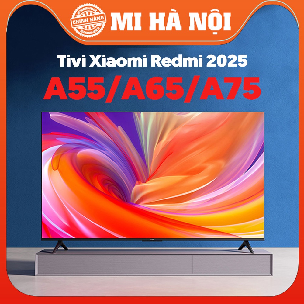 Tivi Xiaomi Redmi A55 / A65 / A75 inch 2025 - 55/65inch không sử dụng giọng nói tiếng Việt, Màn ...