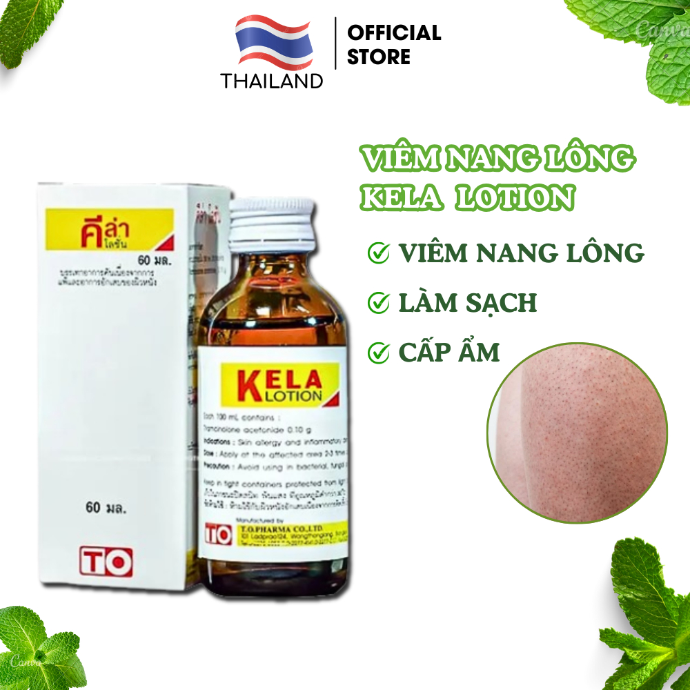 Viêm nang lông Kela, viêm lỗ chân lông kela lotion thảo dược Thái Lan ...