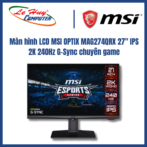 Màn hình LCD MSI OPTIX MAG274QRX 27" IPS 2K 240Hz G-Sync chuyên game ...