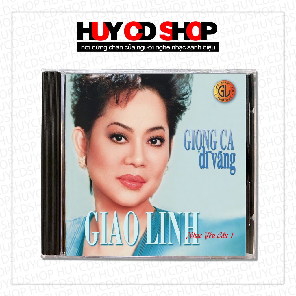 Đĩa CD Giao Linh chủ đề Giọng ca dĩ vãng Thể loại Nhạc vàng trữ tình ...