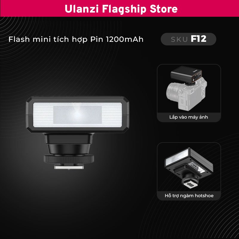 Ulanzi F12 - Đèn Flash GN12 mini Speedlite dành cho máy ảnh chính hãng ...