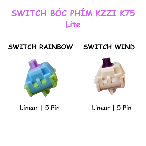 Switch Linear Rainbow và Wind - 5 PIN - Có PreLube - Công tắc phím cơ - Bóc Phím KZZI K75 Lite ...