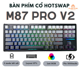Bàn phím Xinmeng M87 pro V2 - LED RGB có app tùy chỉnh - Mạch xuôi ...