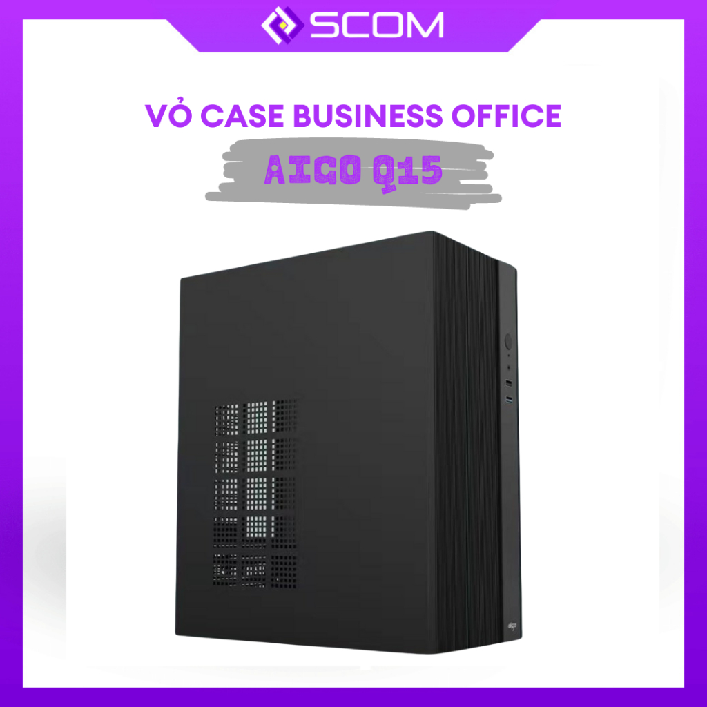 Vỏ case máy tính Business Office chính hãng ( Aigo Q15/Q1709/Q1721 ...