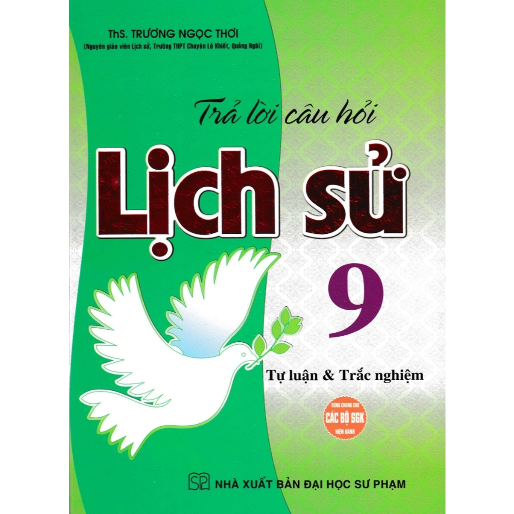 Sách-Trả Lời Câu Hỏi Lịch Sử Lớp 9 - Tự Luận & Trắc Nghiệm (Dùng Chung ...