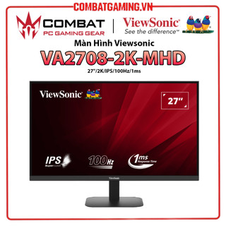 Màn hình Viewsonic VA2708-2K-MHD VA2708-4K-MHD 27"/2K/IPS/100Hz/1ms ...