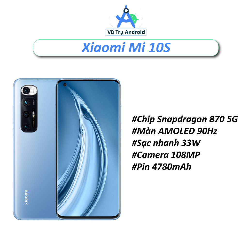 Điện thoại Xiaomi Mi 10s RAM 8/128GB chip Snapdragon 870 5G camera 108MP thiết kế cao cấp hiệu ...