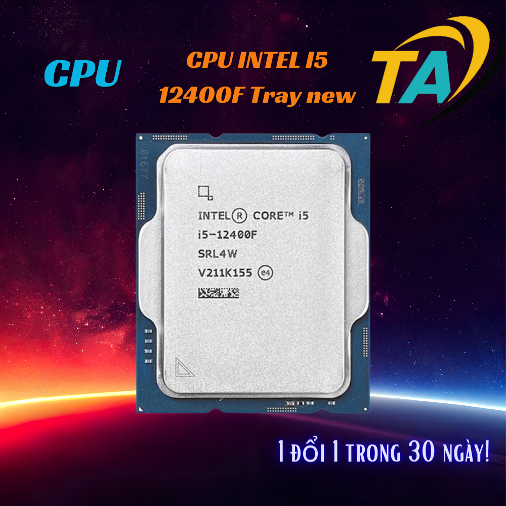 Bộ vi xử lý CPU INTEL I5 12400F Tray new ko Fan socket LGA1700 ( 6 NHÂN ...