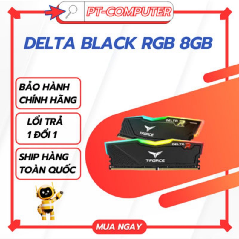 RAM TEAMGROUP T-FORCE DELTA BLACK RGB 8GB DDR4-3200 bảo hành 36 tháng ...