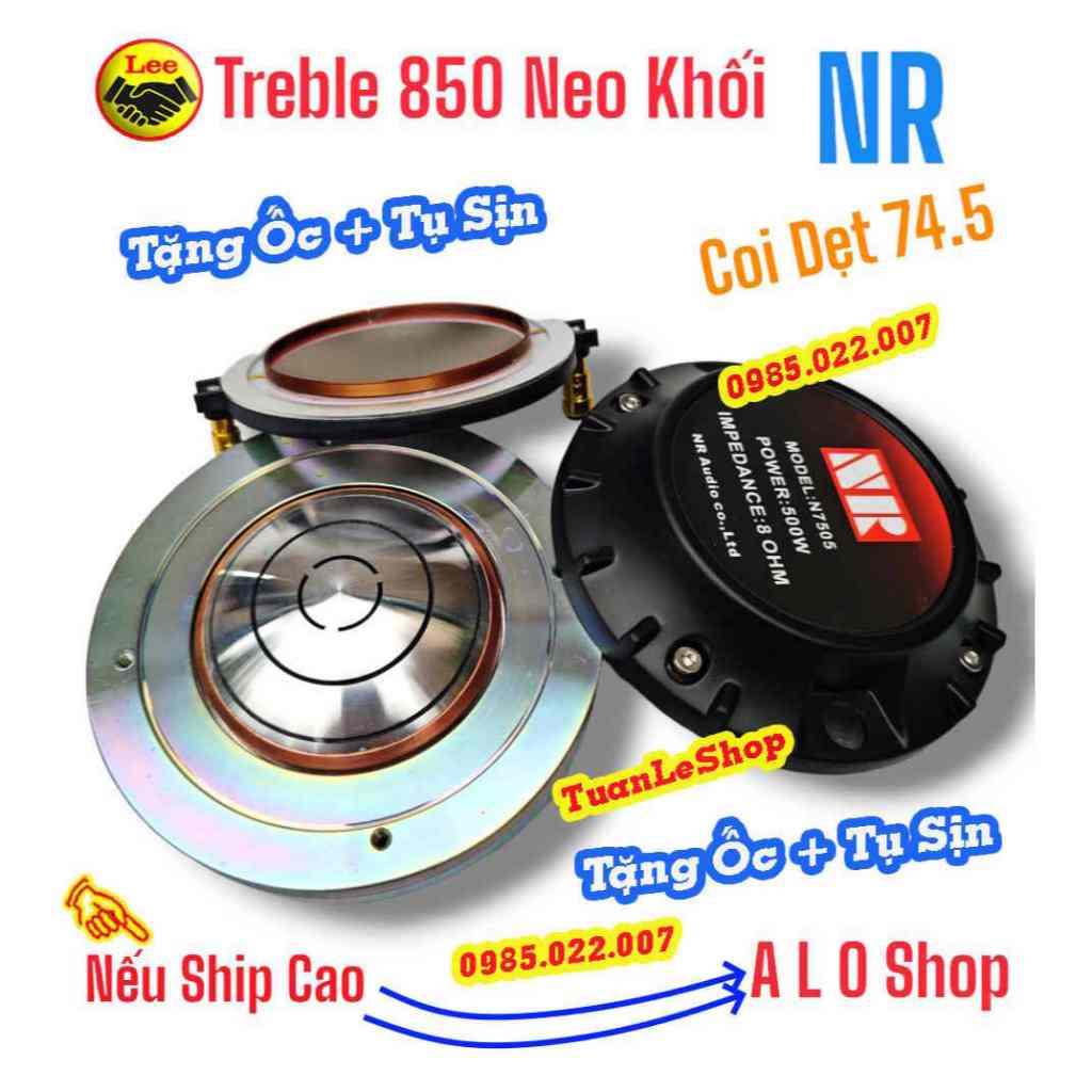 LOA TREBLE 850 NR NEO KHỐI COIL 74.5 -HÀNG NHẬP HÃNG- GIA 1 TREP 750 ...