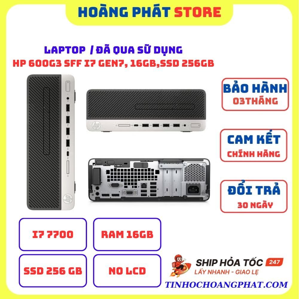 Máy tính HP ProDesk 600 G3 Core I7 7700, Ram 16GB, SSD 256GB; Hàng qua ...