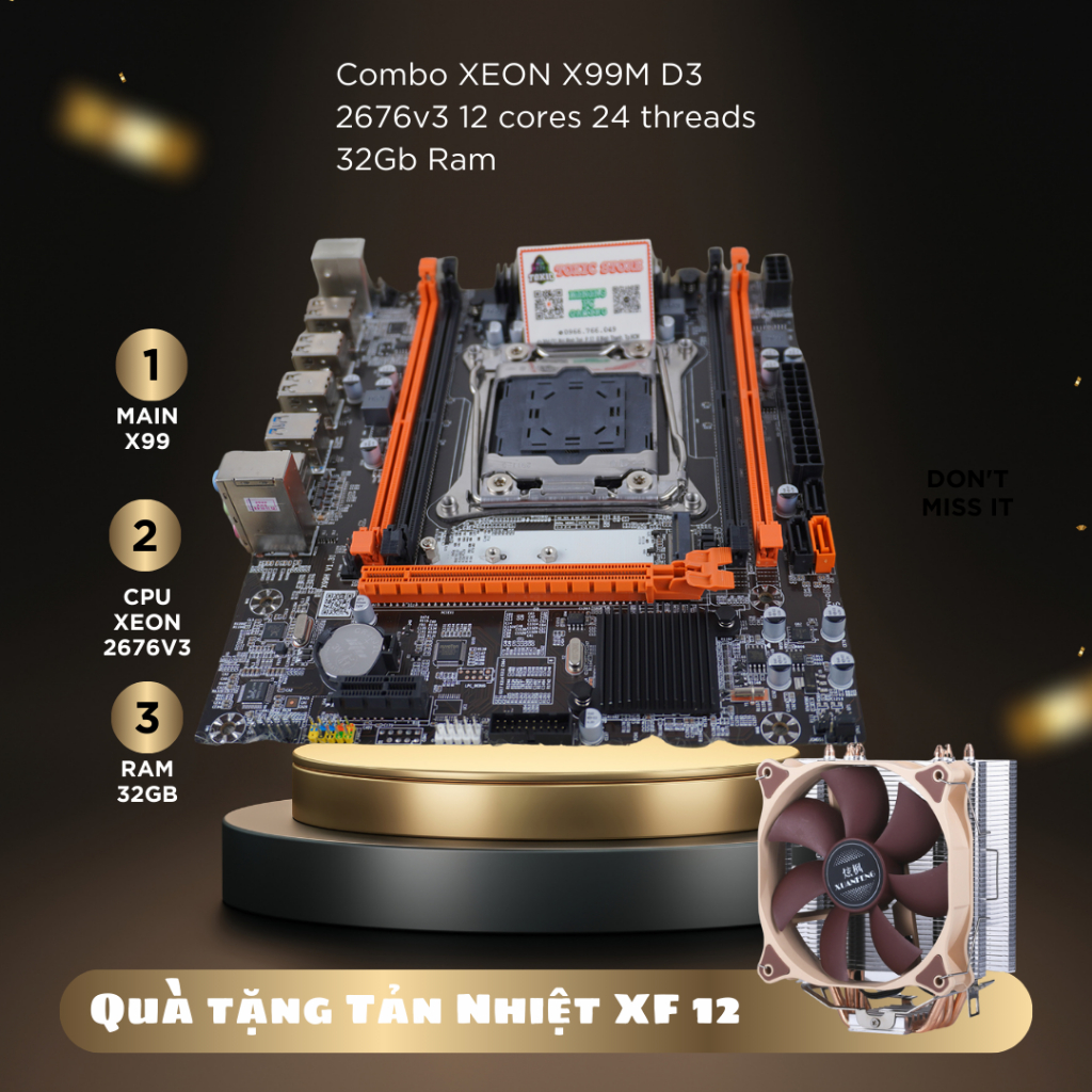 Combo X99M D3 / CPU XEON 2676v3 12 cores 24 threads / Ram 32Gb / Tản Nhiệt XF 12CM 4 ống đồng ...