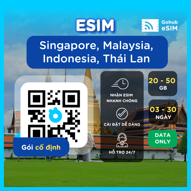[GOHUB] eSIM du lịch Singapore, Malaysia, Indonesia, Thái Lan - Dung ...