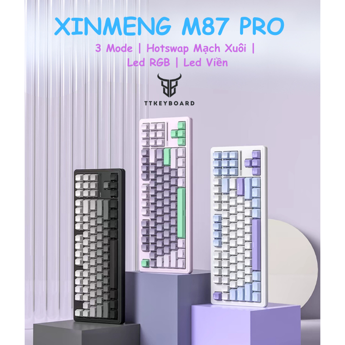 [Hỏa Tốc] Bàn Phím Cơ Xinmeng M87 Pro Led Viền - 3 Mode Kết Nối ...