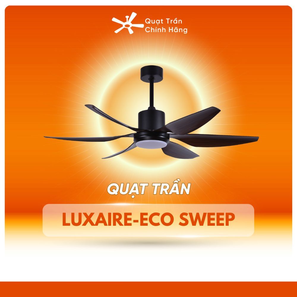 [CHÍNH HÃNG] Quạt trần đèn LuxAire-Eco Sweep (Trần thạch cao KH mua thêm bộ phụ kiện ty treo ...