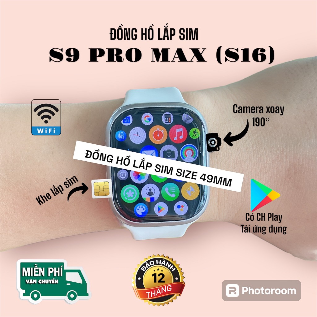 Đồng Hồ S9/S16 Pro Max 32Gb, Lắp Sim Nghe Gọi Độc Lập, Màn Amoled, Kết Nối Wifi, Xem Phim, Lướt ...