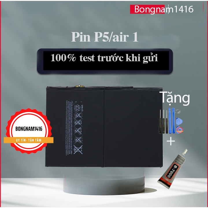 Pin cho P 5 (AIR1-A1474-A1475-A1476) (Gen 5-A1822-A1823)(GEN6-A1893-A1954) (p7 / PRO10.2 / GEN7 ...