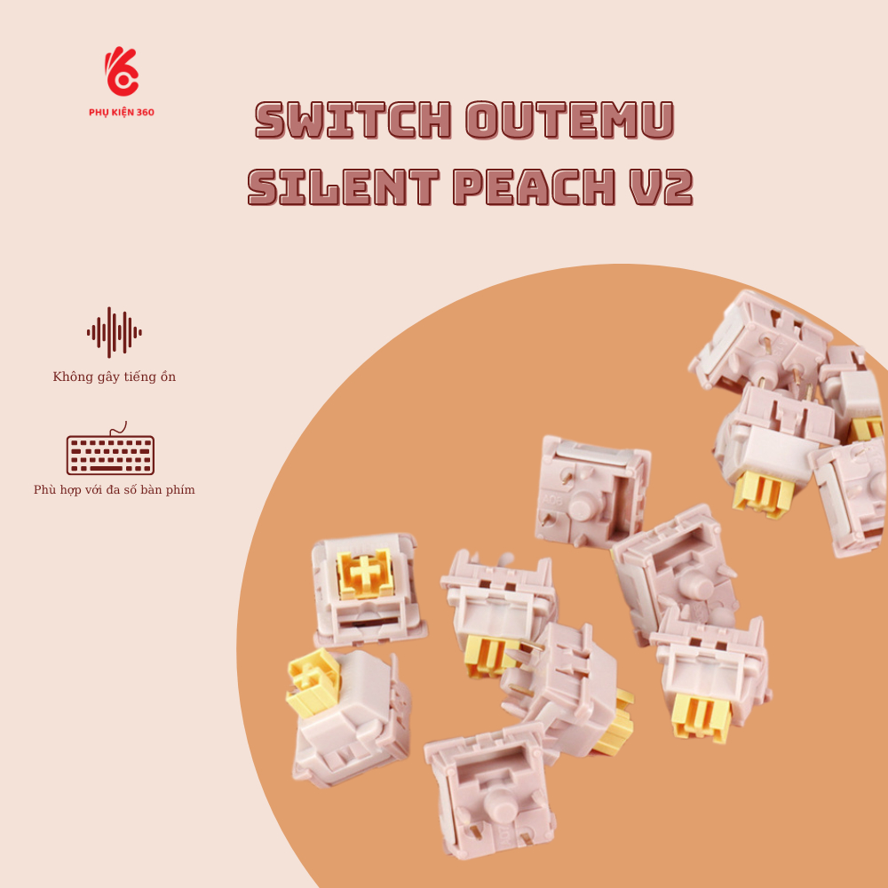 Switch custom bàn phím cơ Outemu Silent Peach v2, giảm tối đa tiếng ồn, tuổi thọ 50 triệu lần ...