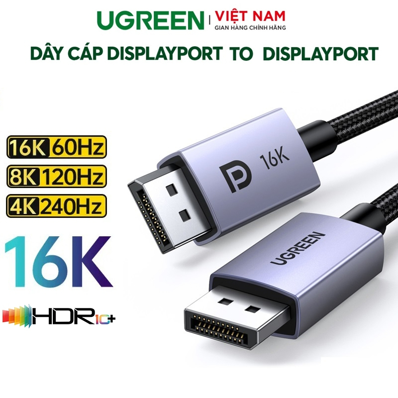 Dây cáp Displayport Ugreen DP 2.1 16K60Hz và 1.4 8K60Hz chính hãng Dây ...