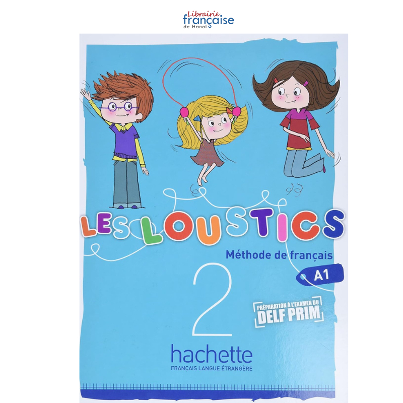 Sách - Giáo trình tiếng pháp Les Loustics 2: Livre de l'Élève: Les Loustics 2: Livre de l'Élève ...