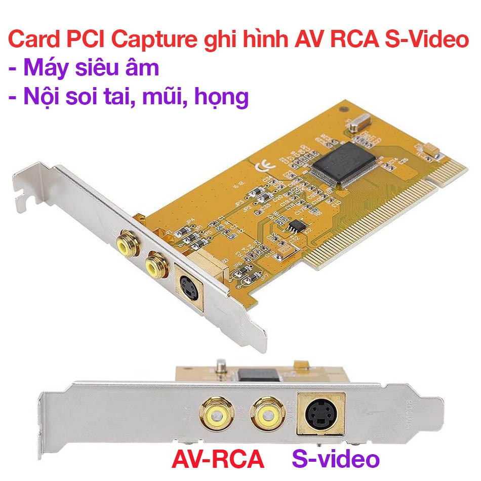 Card PCI sang AV RCA, Svideo Capture ghi hình, quay video cho máy siêu âm, nội soi vào máy tính ...