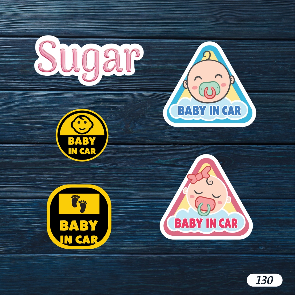 Mẫu tem decal dán Baby In Car, Sugar Baby In Car dán lên kính, cửa xe ô ...