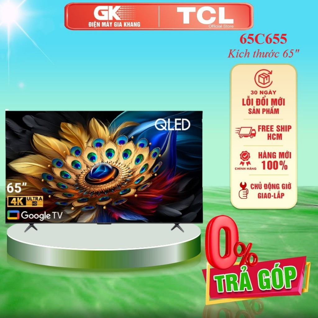 65C655 / 75C655 - Google Tivi QLED TCL 4K 65 Inch / 75 Inch C655 - BẢO ...
