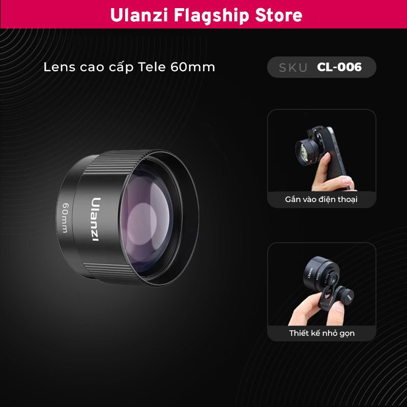 Ulanzi CL-006 lens tele 2.5x cao cấp thế hệ thứ 3 cho điện thoại chính hãng | Shopee Việt Nam