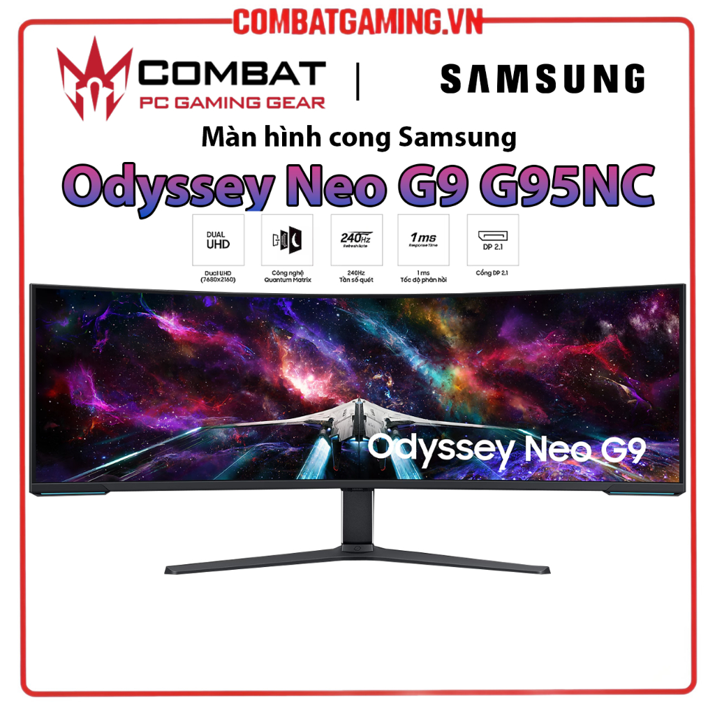 Màn hình cong Samsung Odyssey Neo G9 G95NC 57"/4K/VA/240Hz/1Ms ...