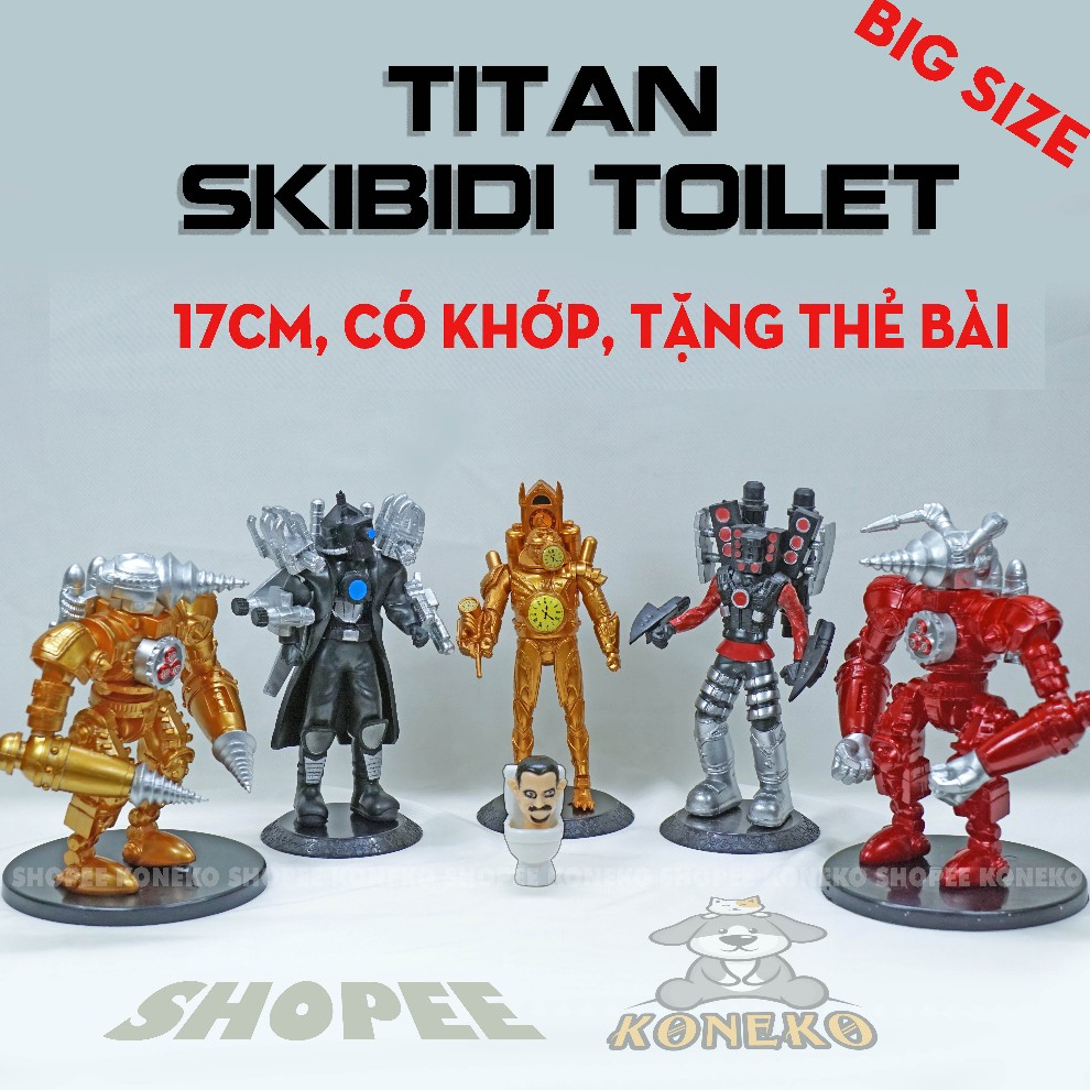 [SKIBIDI] Mô Hình Các Titan Mạnh Nhất Skibidi Toilet, Titan Cameraman ...