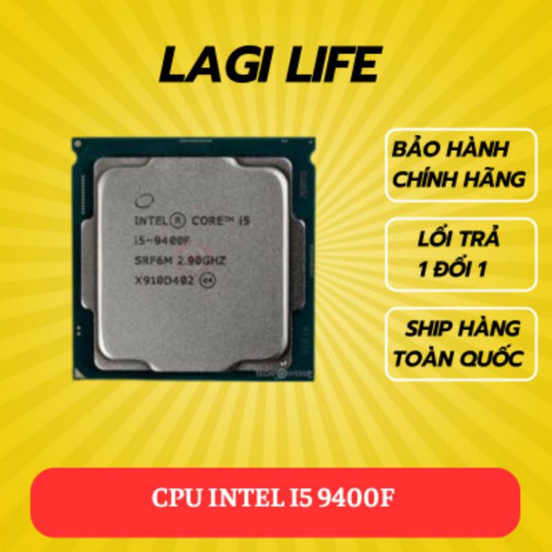 CPU Intel Core i5-9400F Tray (2.9GHz turbo up to 4.1GHz, 6 nhân 6 luồng) Socket Intel LGA 1151 ...