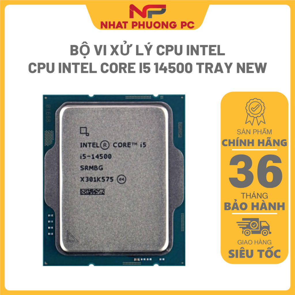 CPU Intel Core i5 14500 TRAY No Fan 14 Nhân 20 Luồng - Mới Bảo Hành 36 ...