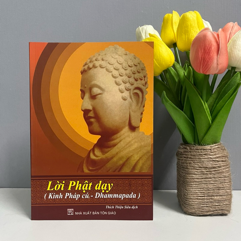 Sách - Lời Phật Dạy (Kinh Pháp Cú Dhammapada) - Thích Thiện Siêu dịch ...
