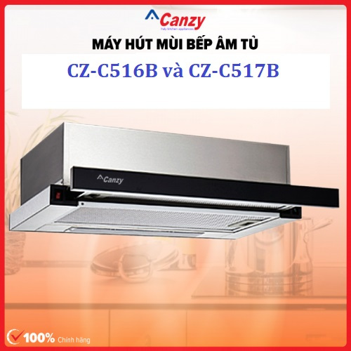 Máy hút mùi âm tủ Canzy CZ-C517B và CZ-C516B Hút mùi bếp Chính hãng Canzy 70cm / 60cm | Shopee ...