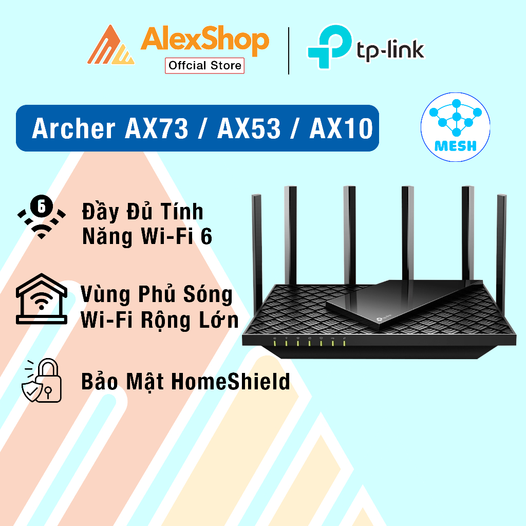Router WiFi 6 TP-Link Archer AX73 / AX53 / AX10, Wifi Mesh, Tốc Độ ...