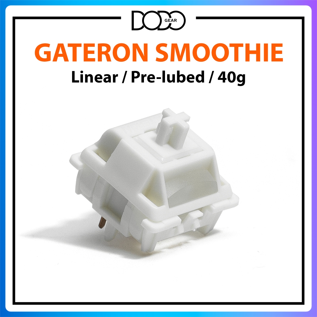 Switch Gateron Smoothie 5 PIN Linear 40g full POM công tắc bàn phím ...