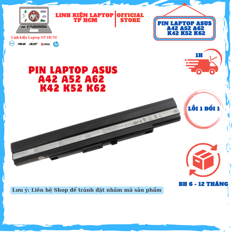 Pin Laptop Asus A42 A52 A62 B53 F85 F86 P42 P52 P62 P82 PRO5I PR067 PR08C K42 K52 K62 Mới 100% ...