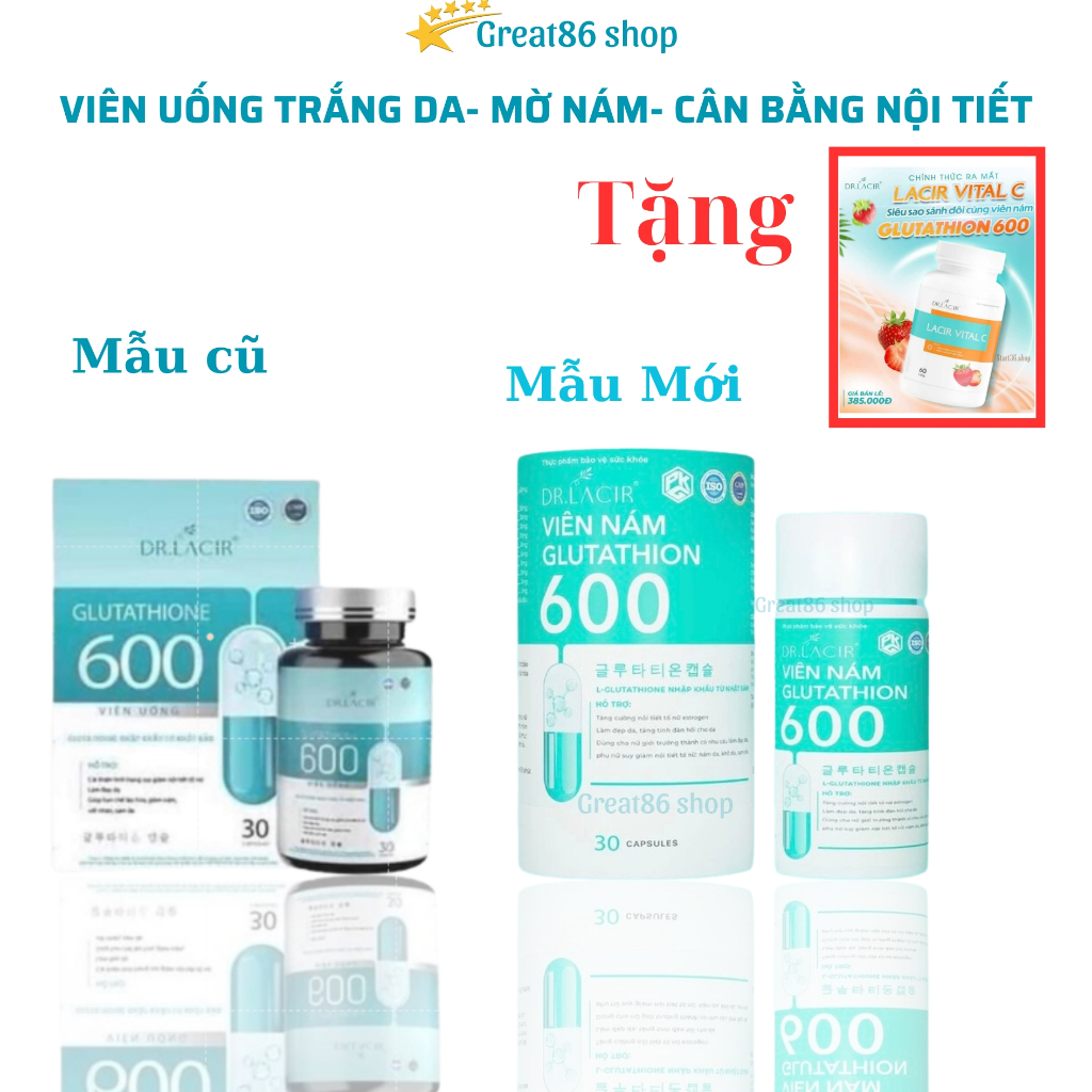 Glutathione 600 Dr Lacir viên uống glutathione trắng da mờ nám cải thiện nội tiết tố nữ, ngừa ...