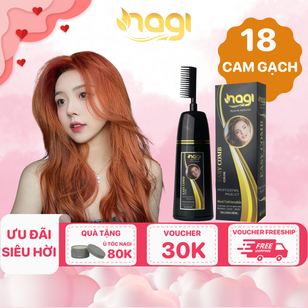Dầu gội nhuộm tóc Nagi màu Cam Gạch DIRTY ORANGE 18 chiết xuất từ thiên ...