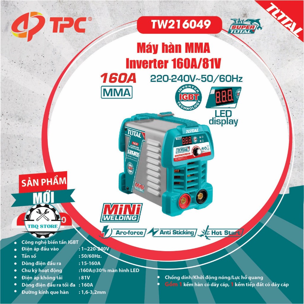 Máy Hàn MMA Inverter 160A/81V Total TW216049 - Công Nghệ Biến Tần IGBT, Đường Kính Que Hàn 1.6-3 ...