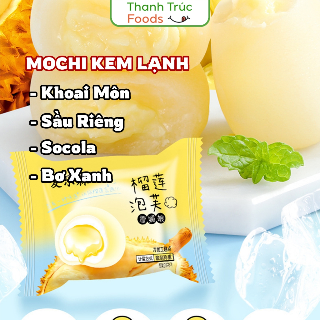 Bánh Mochi Kem Lạnh Nhân Sữa vị Sầu riêng, Bơ sữa, Khoai môn, Socola ...